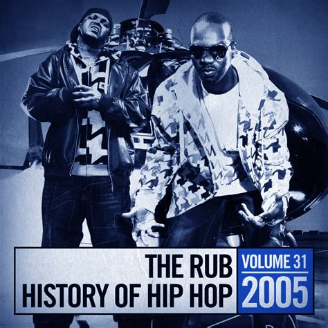 The Rub Hip Hop History 2005 Mix