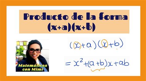 Producto De La Forma X A X B Productos Notables Youtube