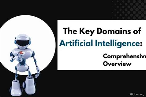 The Key Domains Of Artificial Intelligence IABAC