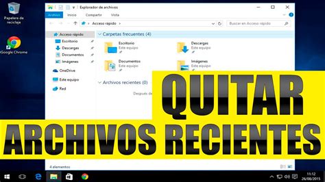 Quitar Archivos Recientes En Explorador De Archivos Windows Youtube