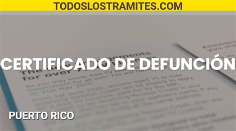 Como Obtener El Certificado De Defunci N En Puerto Rico