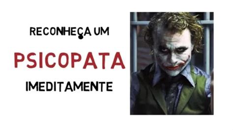 Aprenda COMO IDENTIFICAR UM PSICOPATA Saiba As Principais