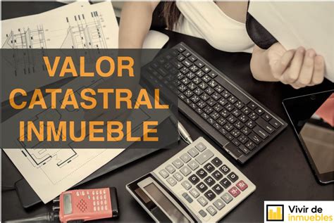 Cómo saber el Valor Catastral de un inmueble Te lo cuento en 2 minutos