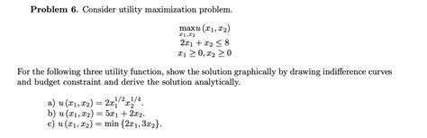 solved problem 6 consider utility maximization problem