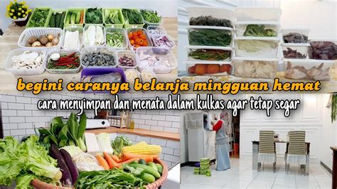 BELANJA MINGGUAN HEMATTIPS MENYIMPAN SAYUR AGAR TETAP SEGAR AKTIVITAS