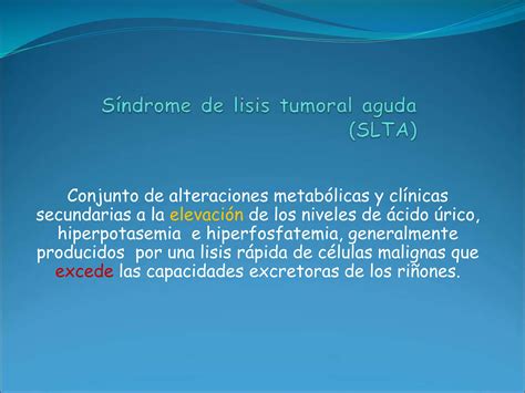 Síndrome de lisis tumoral aguda SLTA ppt Descarga Gratuita