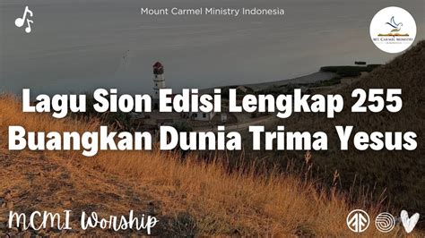Lagu Sion Edisi Lengkap Buangkan Dunia Trima Yesus Mount Carmel