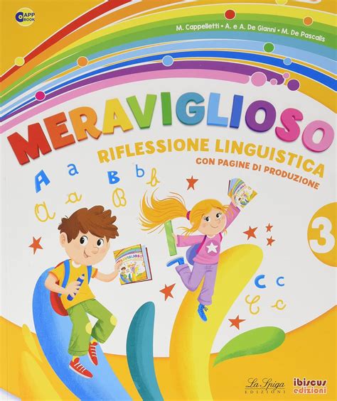 Meraviglioso Per la 3ª classe elementare Con e book Con espansione