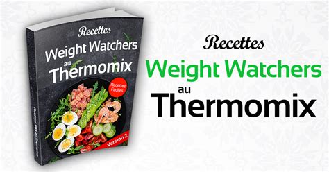 Recettes Weight Watchers Thermomix Mes Recettes Ww