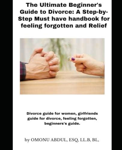 The Ultimate Beginners Guide To Divorce A Step By Step For Must Have