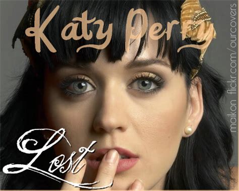 Katy Perry Lost To Listenwatchvjezlo Ourcovers ~ Flickr