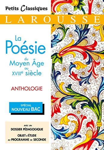 La Po Sie Du Moyen Age Au Xviiie Si Cle Anthologie Sp Cial Nouveau