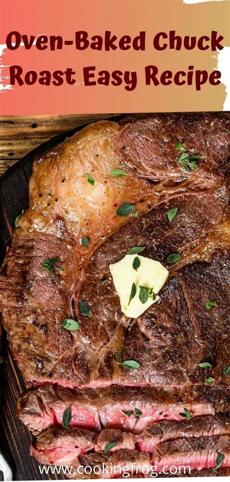 Oven Baked Chuck Roast Easy Recipe Recipe Chuck Roast Recipe Oven