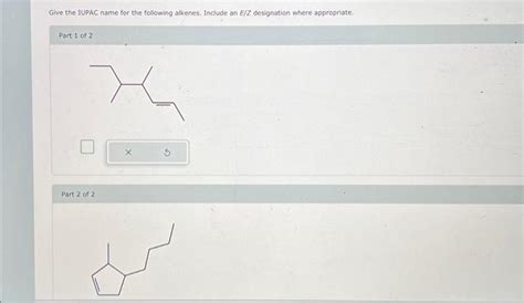 Solved Give The IUPAC Name For The Following Alkenes Chegg
