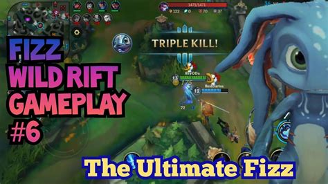 THE ULTIMATE FIZZ Fizz Gameplay 6 Wild Rift YouTube