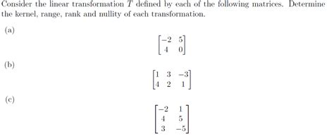 solved consider the linear transformation t defined by each