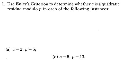 solved 1 use euler s criterion to determine whether a is a