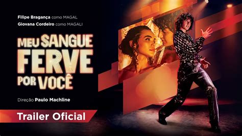 MEU SANGUE FERVE POR VOCÊ Trailer Oficial YouTube