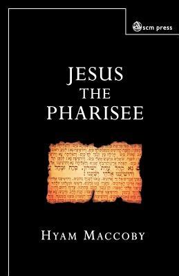 Jesus The Pharisee Knygos Lt