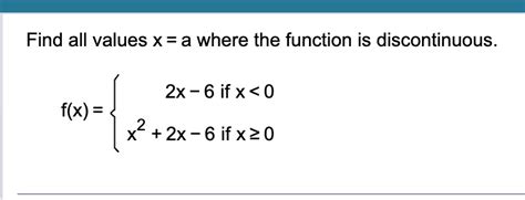 solved find all values x a where the function is