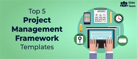 Top 5 Project Management Framework Templates With Samples And Examples