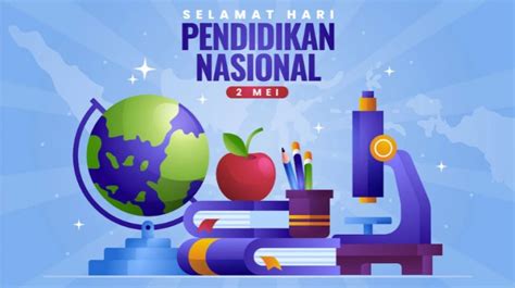 15 Ucapan Untuk Memperingati Hari Pendidikan Nasional 2023 Dapat