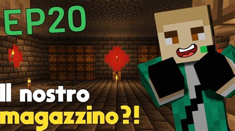 Minecraft Vanilla 20 FINALMENTE UN MAGAZZINO YouTube