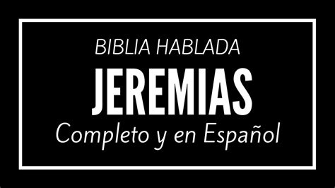 La Biblia Hablada JEREMIAS Completo REINA VALERA Antiguo Testamento