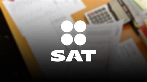 Diario del Yaqui Por estas razones el SAT podría investigar tu cuenta