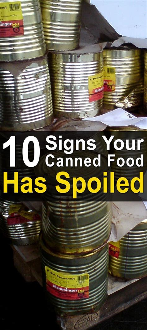 10 Signs Your Canned Food Has Spoiled Canned Food Emergency Food