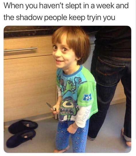 Shadow People Keep Testing Me Even After I Sleep 9GAG