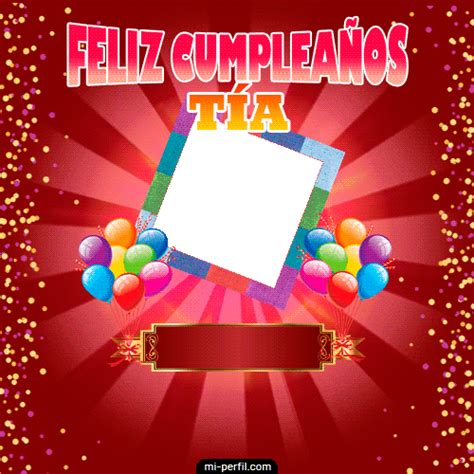 de feliz Cumpleaños querida Tía Crear GIFs de Cumpleaños