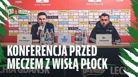 W SOBOTĘ ZACZYNAMY Konferencja prasowa przed meczem z Wisłą Płock