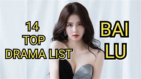 Top Drama List Bai Lu Youtube