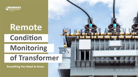 remote monitoring of transformer everything you need to know kemsys technologies