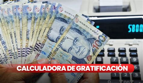 Calcula tu gratificación 2024 cuánto me corresponde si ingresé el 01