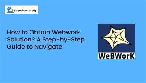 Step By Step Webwork Solution For Easy Learning