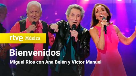 Miguel Ríos con Ana Belén y Víctor Manuel Bienvenidos Dúos