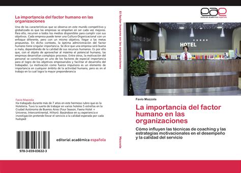 La Importancia Del Factor Humano En Las Organizaciones Librer A