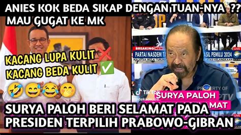 SURYA PALOH BERI SELAMAT KEPADA PRESIDEN TERPILIH PRABOWO GIBRAN Anies