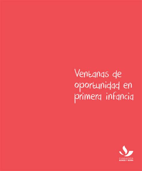 Ventanas De Oportunidad En Primera Infancia