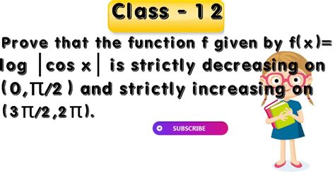 prove that the function f given by f x log cos x is strictly decreasing on 0 π 2 and