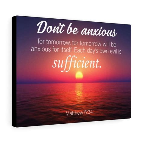 Scripture Walls Don T Be Anxious Matthew 6 34 Bible Verse Canvas