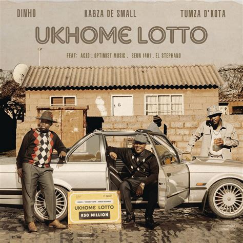 UKhome Lotto Dinho Tumza D Kota Optimist Music ZA Agzo Seun1401