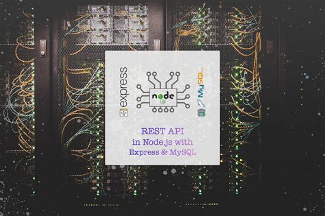 creating rest api in node js with express and mysql time to hack hot sex picture