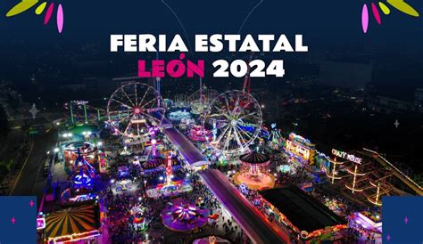Feria Estatal De Le N Cu Nto Cuestan Los Boletos