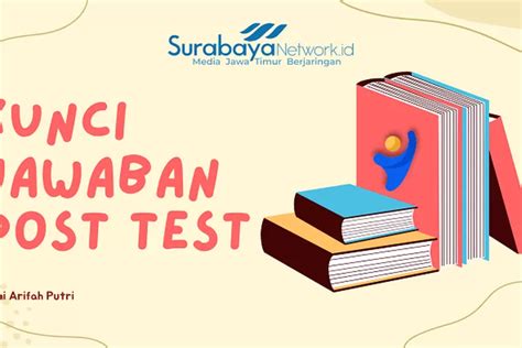 Kunci Jawaban Post Test Modul 7 Topik 7 Projek Penguatan Profil Pelajar