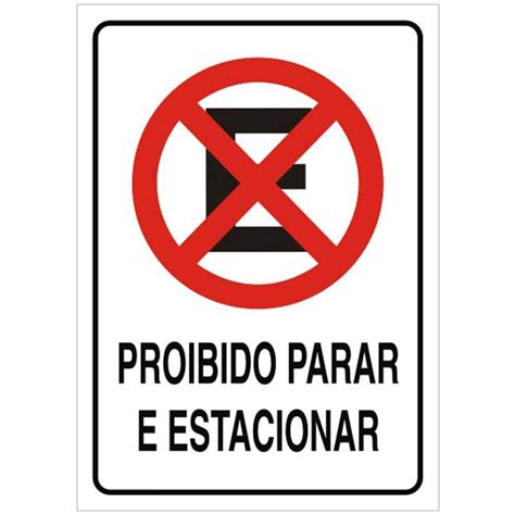 Placa De Poliestireno Auto Adesiva 20x30cm Proibido Parar E Estacionar