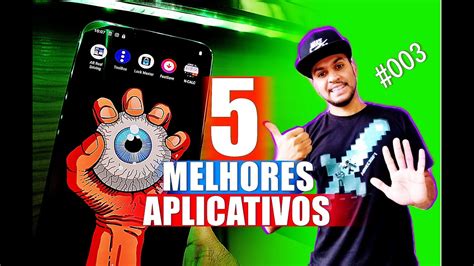 Top 5 Melhores Aplicativos para Android Edição 003 YouTube