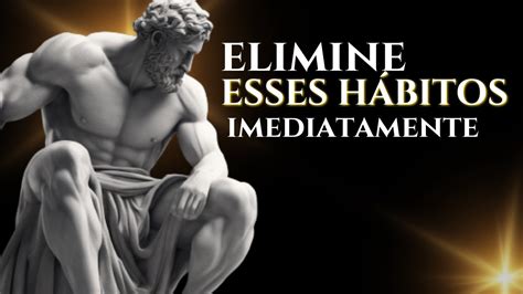 Elimine Esses Hábitos ANTI ESTOICOS YouTube